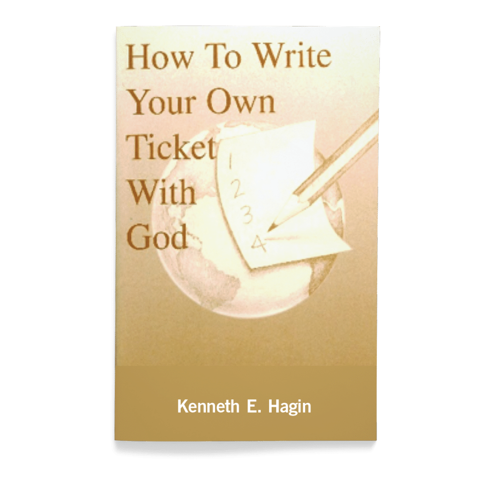 How to Write Your Own Ticket with God (Mini-Book) - Billye Brim Ministries