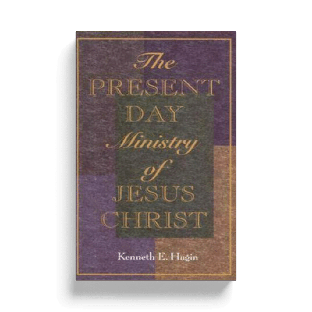 The Present-Day Ministry of Jesus Christ (Book) - Billye Brim Ministries